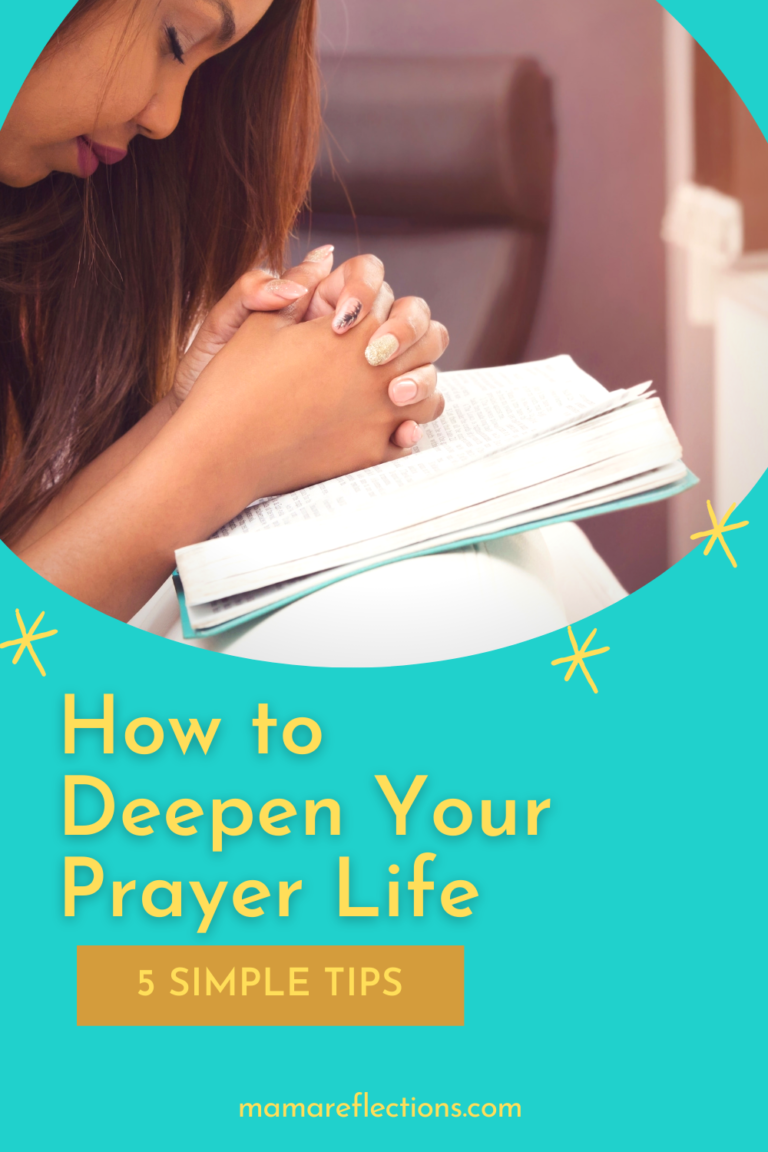 How to Develop a Consistent Prayer Life: 5 Simple Tips - Mama Reflections
